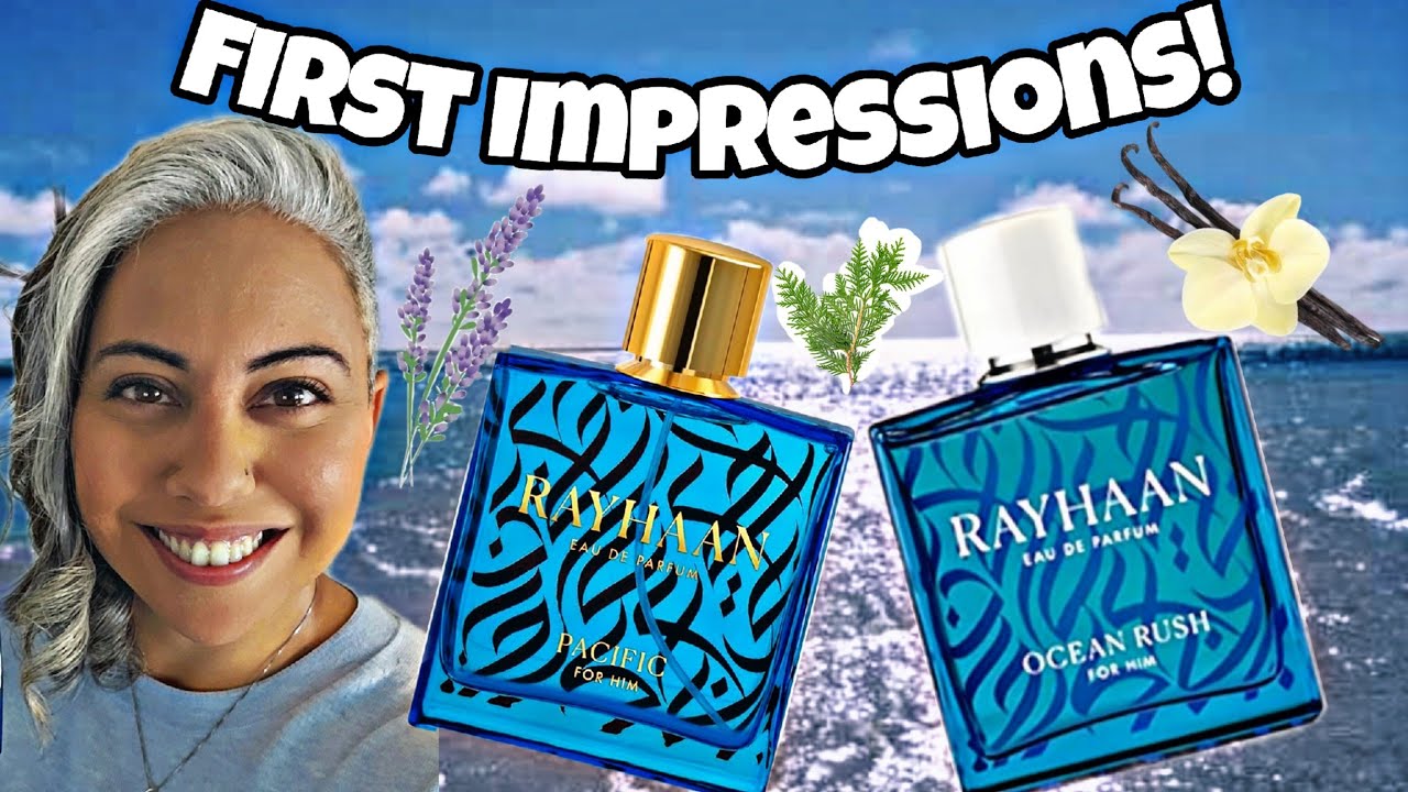 Rayhaan Ocean Rush & Pacific FIRST IMPRESSIONS | Glam Finds | Fragrance ...