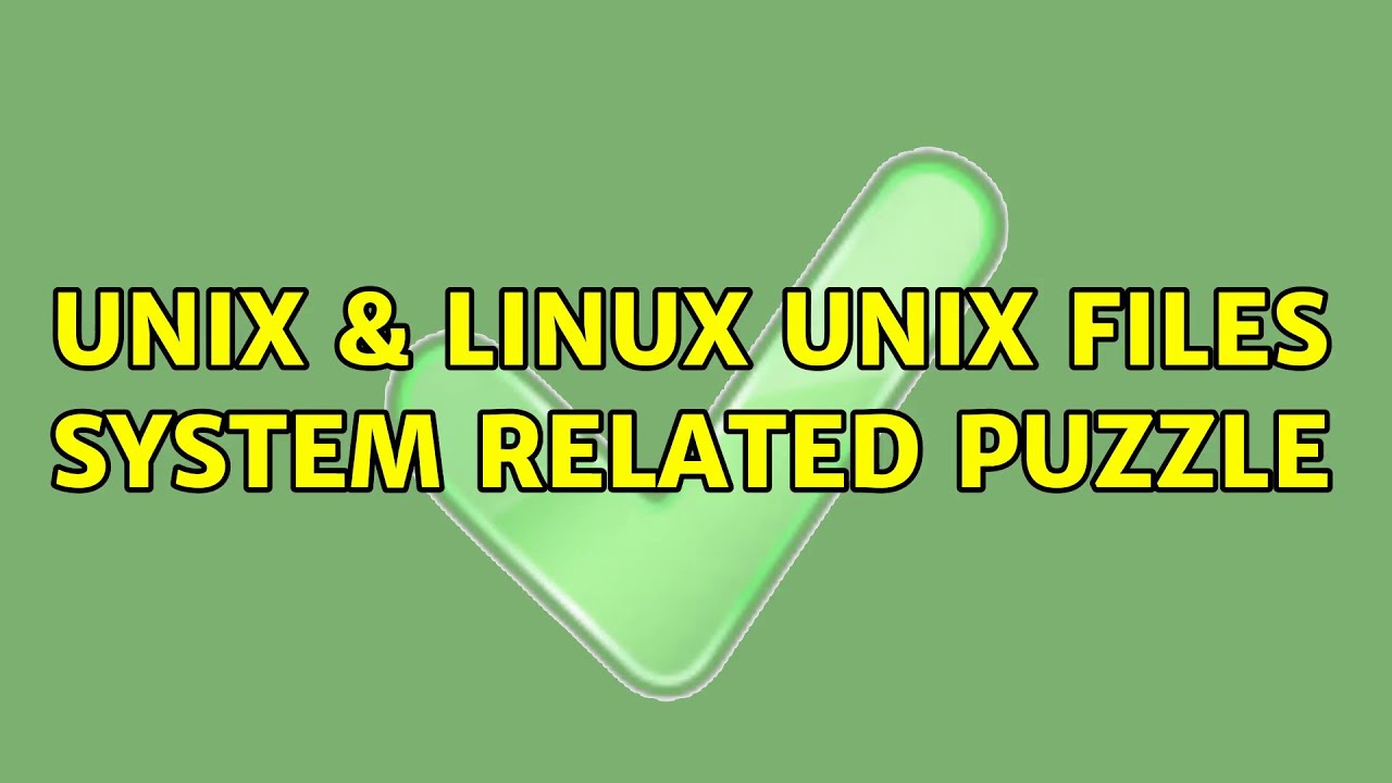 Unix & Linux: Unix files system related puzzle (2 Solutions!!) - YouTube