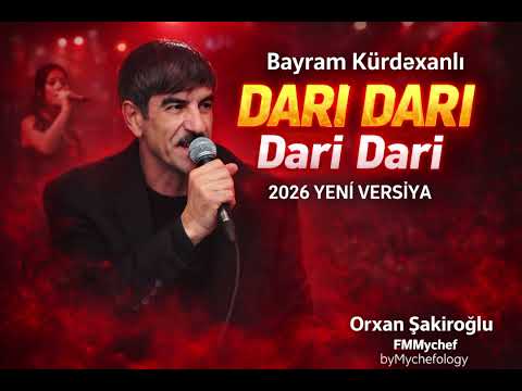 Bayram Kürdəxanlı – Dari Dari Dari | 2026 Yeni Versiya (Cover by Orxan Şakiroglu)