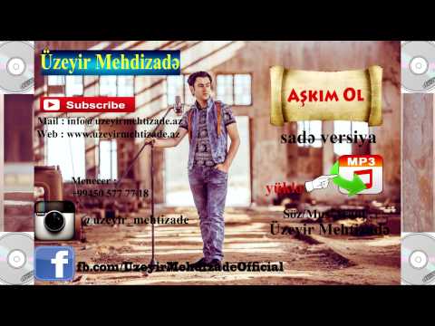 Uzeyir Mehdizade   Askim Ol  Yep Yeni 2015  Sade Version