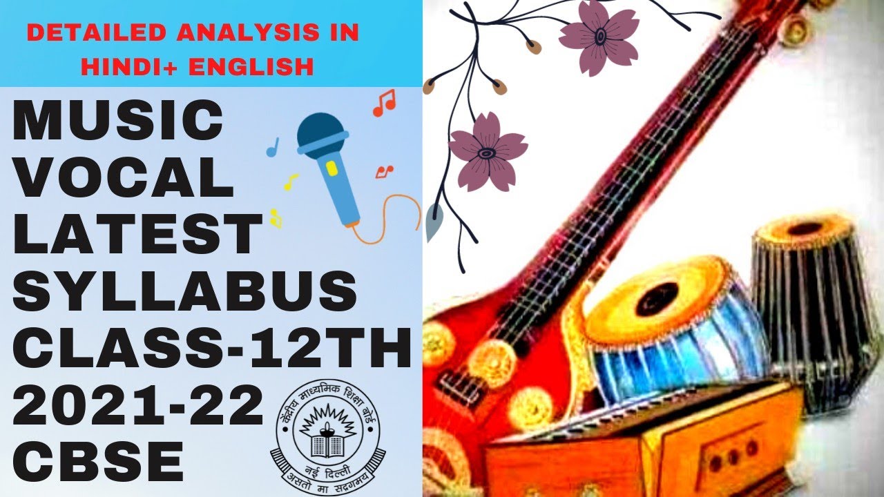 HINDUSTANI MUSIC VOCAL LATEST SYLLABUS FOR CLASS 12TH CBSE SESSION 2021 ...