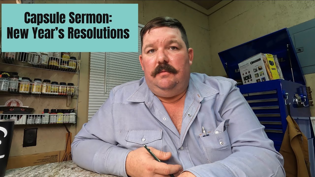 Capsule Sermon: New Year’s Resolutions - YouTube