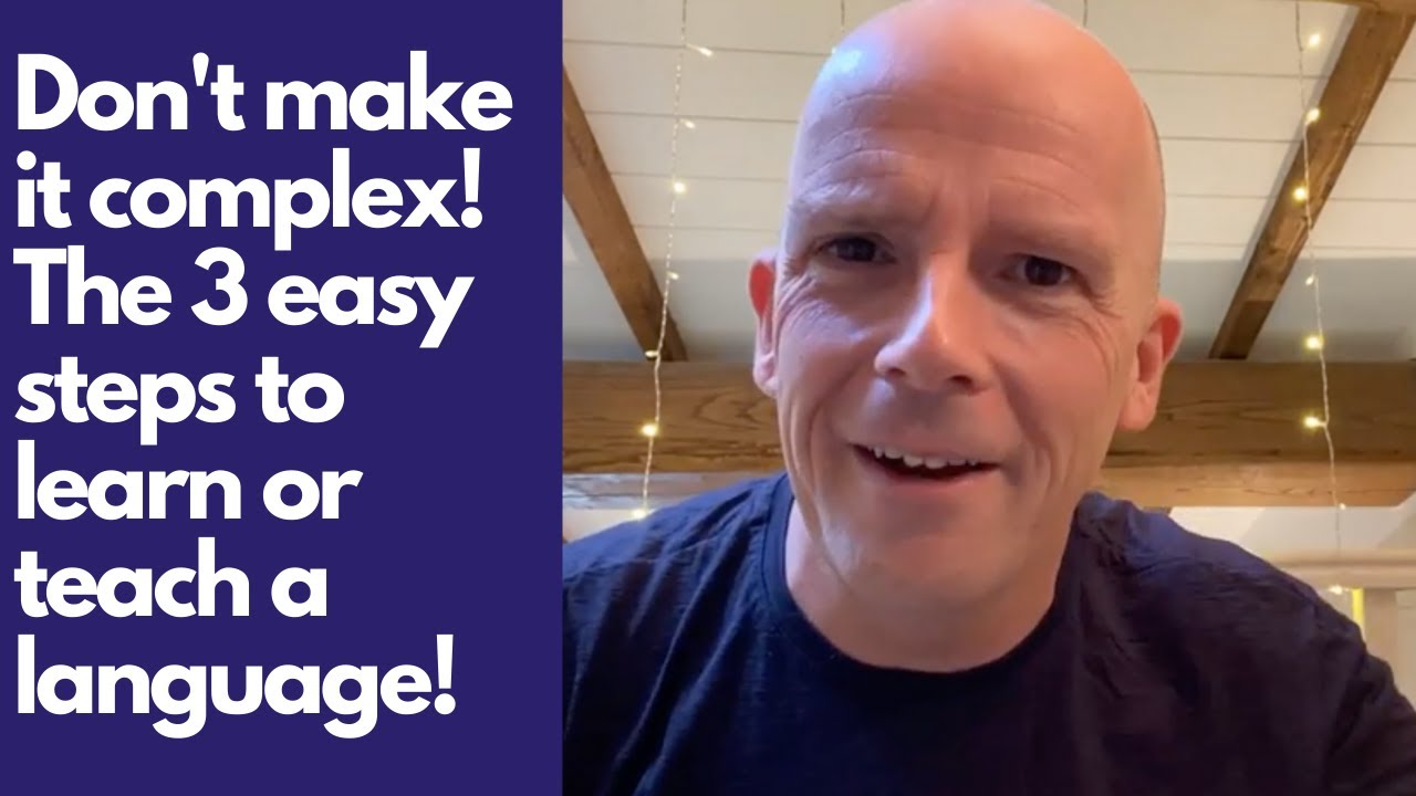 🌟Language Learning: Don't make it complex! The 3 simple steps you need ...