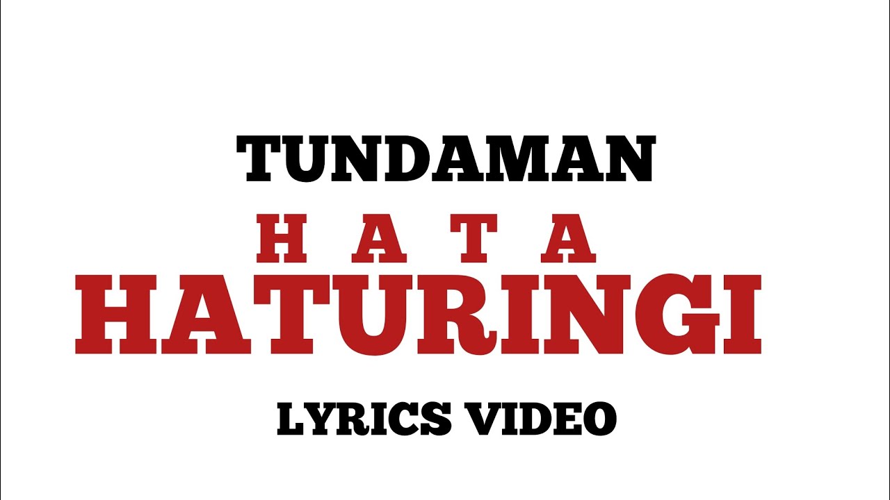 Tundaman - Hata Haturingi (Simba Sc Celebration Song)( Lyrics Video ...