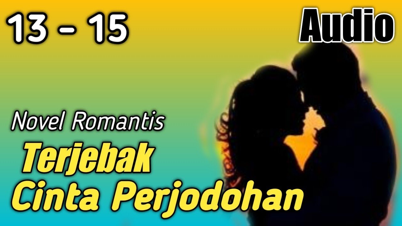 Kemejanya Terbuka||Terjebak Cinta Perjodohan||Novel Romantis - YouTube