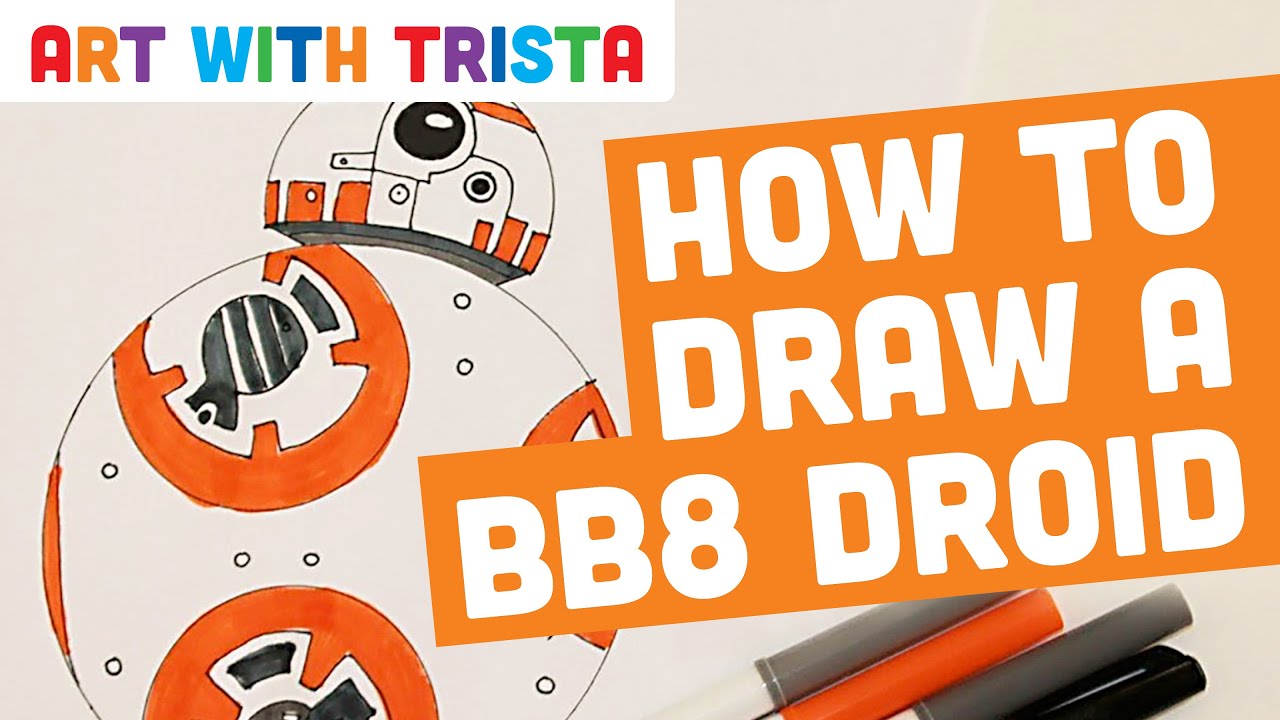 How to Draw BB-8 Droid from Star Wars Drawing Tutorial - Art With ...