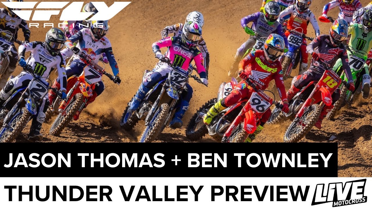Jason Thomas + Ben Townley: 2025 Thunder Valley Pro Motocross Preview ...