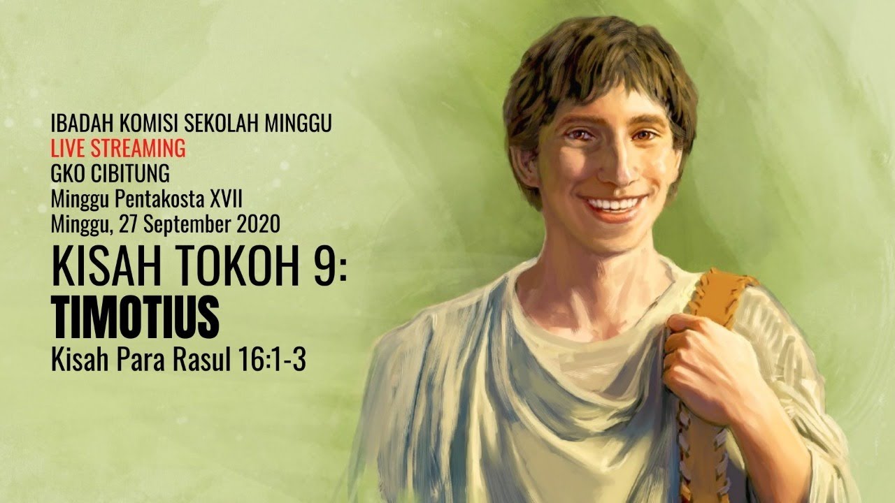 Kisah Tokoh 9: TIMOTIUS (Kisah 16:1-3) - YouTube