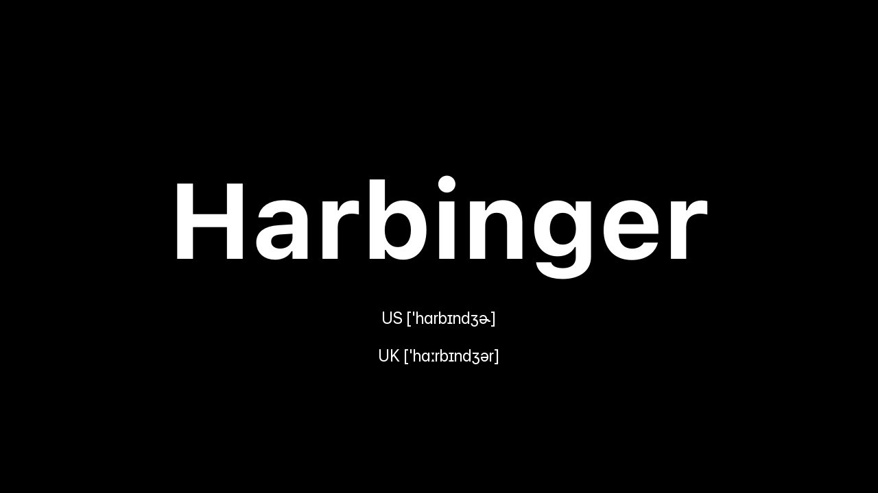 How to Pronounce Harbinger: 🇺🇸 American English vs. 🇬🇧 British English ...