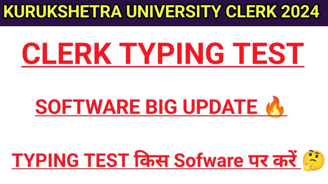 KUK CLERK TYPING TEST के लिए BEST SOFTWARE कौनसा रहेगा 🤔 | KUK CLERK ...
