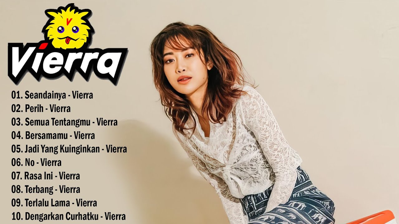 Vierra - Full Album [SMA] Terbaik & Terpopuler - YouTube Music