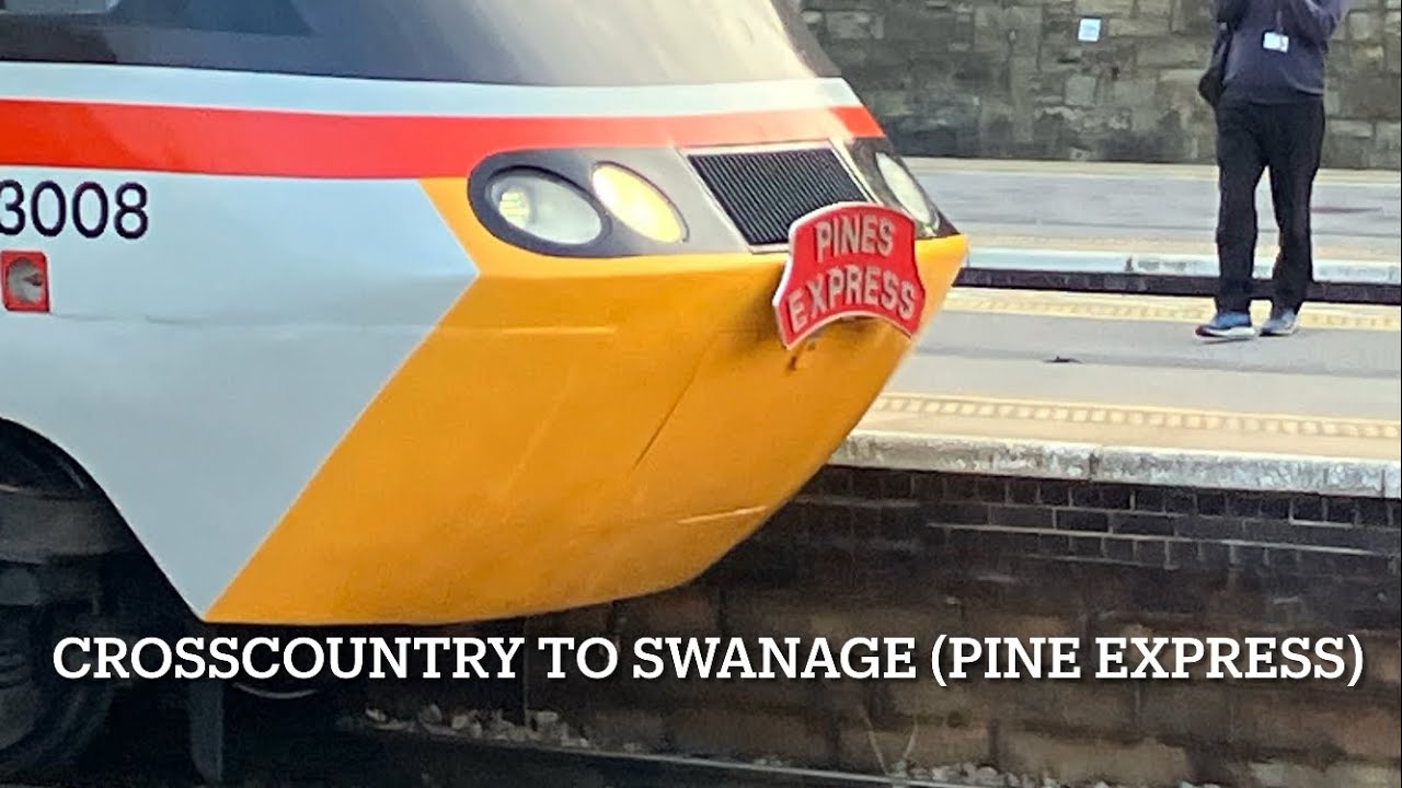 XC HST Tour CrossCountry to Swanage (Pine Express) - YouTube