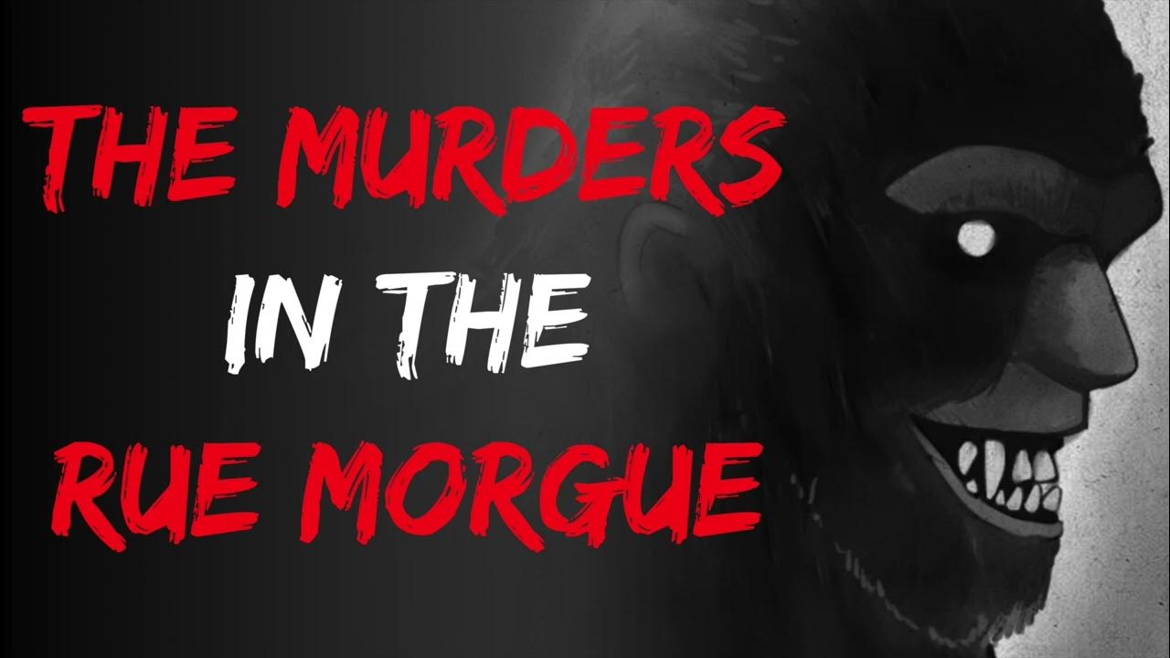 The Murders in the Rue Morgue [Horror/Mystery] (Audio Drama) - YouTube