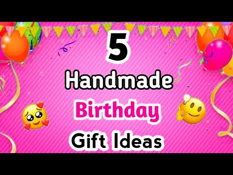 5 Easy & Beautiful Birthday Gift Making / Handmade Birthday Gift 2024 ...