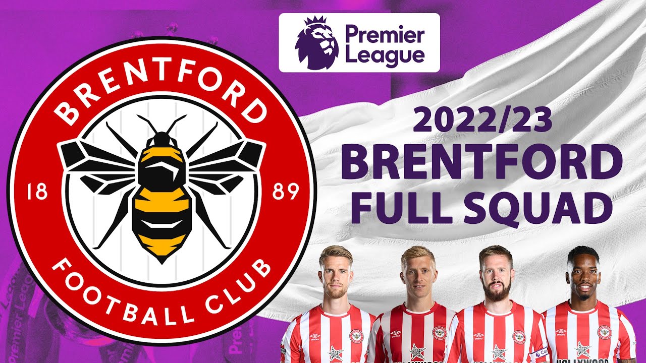 BRENTFORD Full Squad Season 2022/23 | English Premier League - YouTube