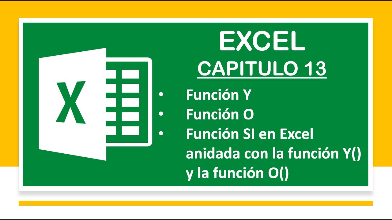 Función Y, Función O y Función SI en Excel anidada con la función Y() y ...