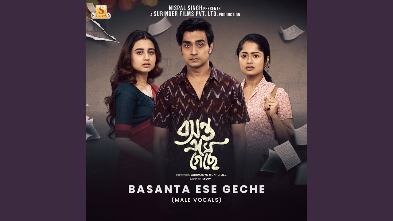 Basanta Ese Gyachhe (From "Basanta Ese Geche") - YouTube