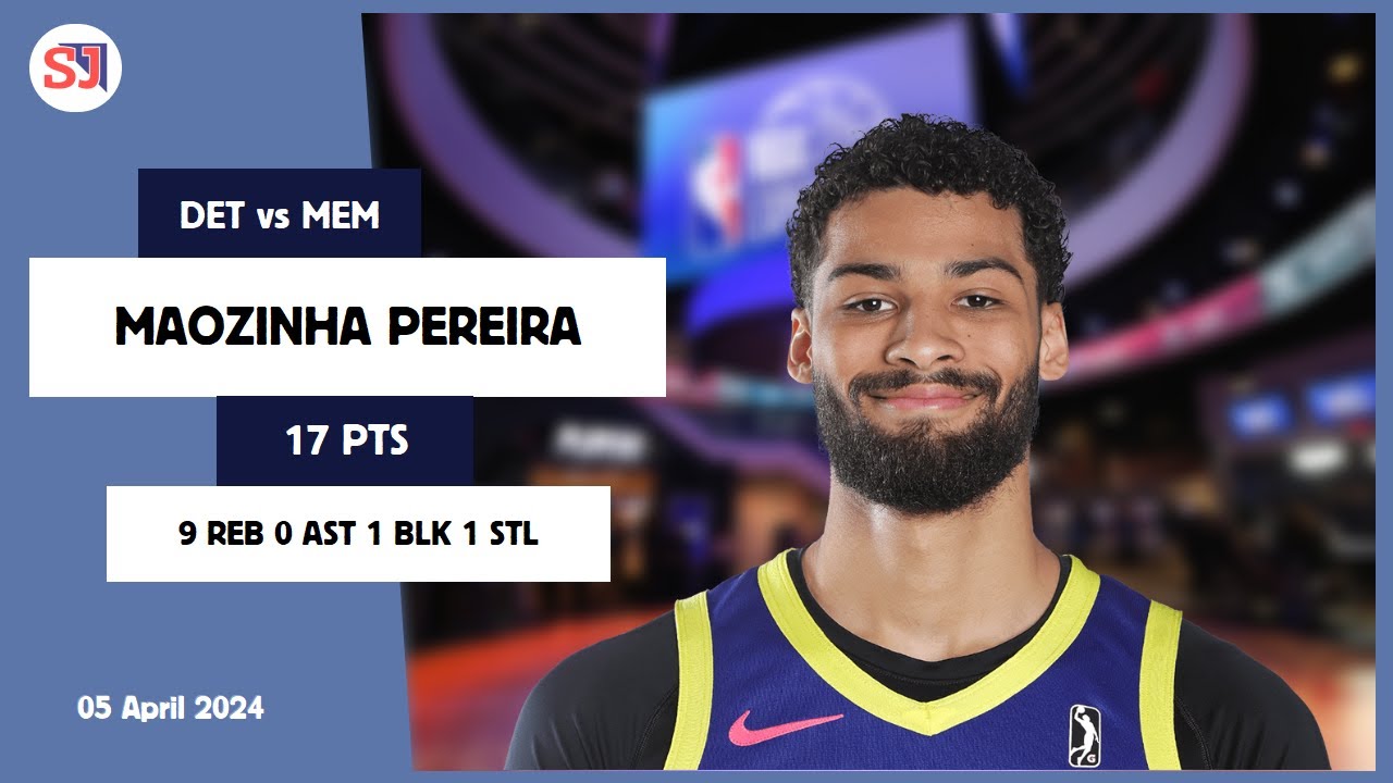 MAOZINHA PEREIRA 17 PTS, 9 REB, 0 AST, 1 BLK, 1 STL | vs DET 05 Apr 23 ...