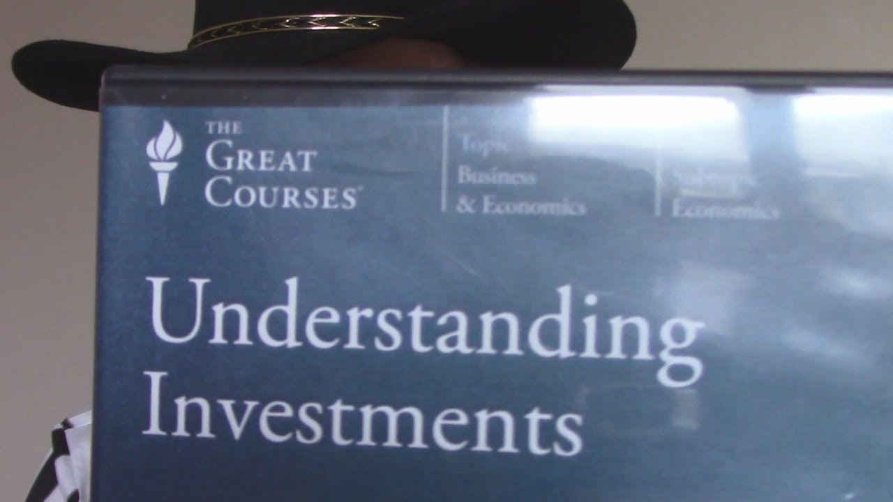 UNDERSTANDING INVESTMENTS from THE GREAT COURSES with CONNEL FULLENKAMP ...