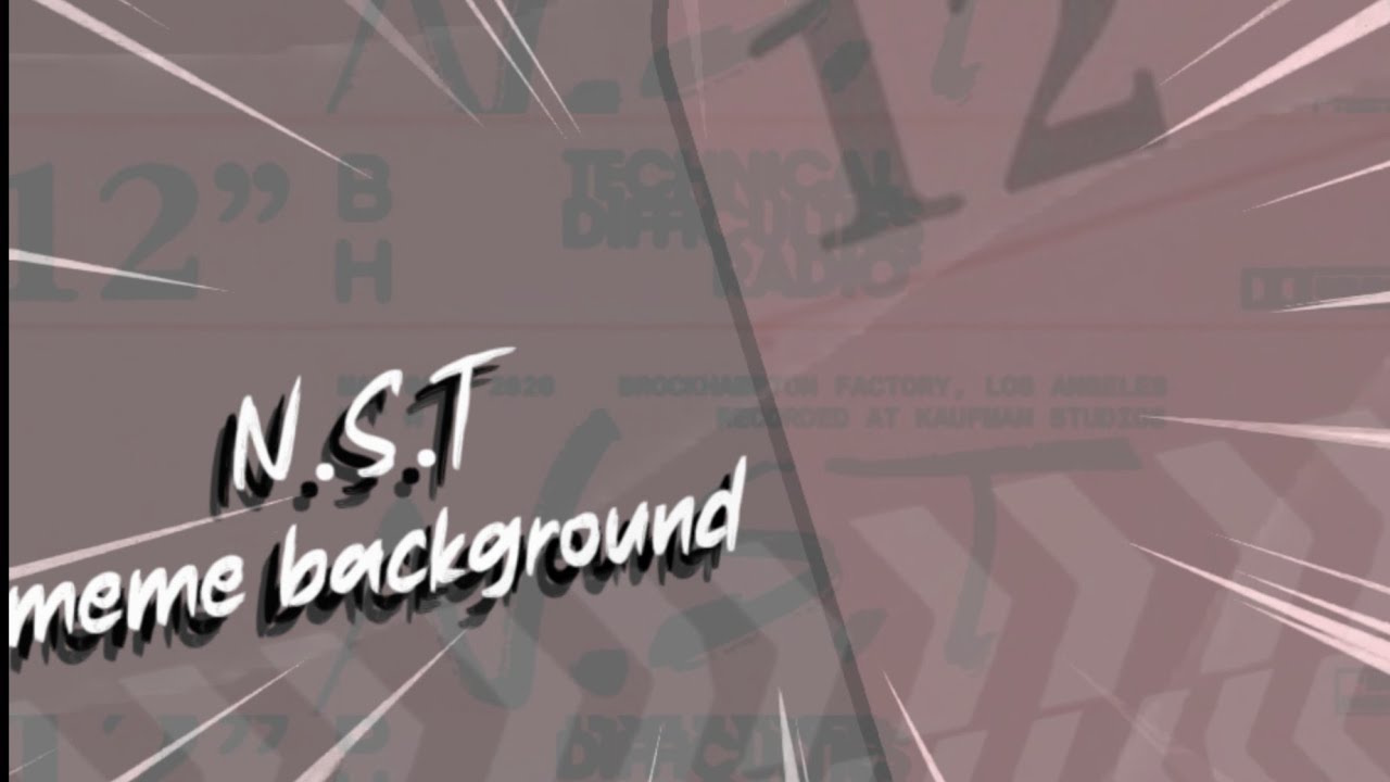 N.S.T Animation Meme [Background 60fps] - YouTube