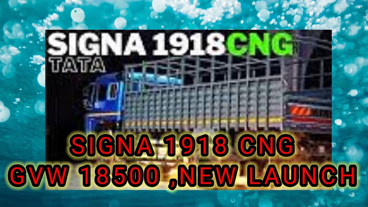TATA # SIGNA 1918 CNG TRUCKS, NEW LAUNCHED - YouTube