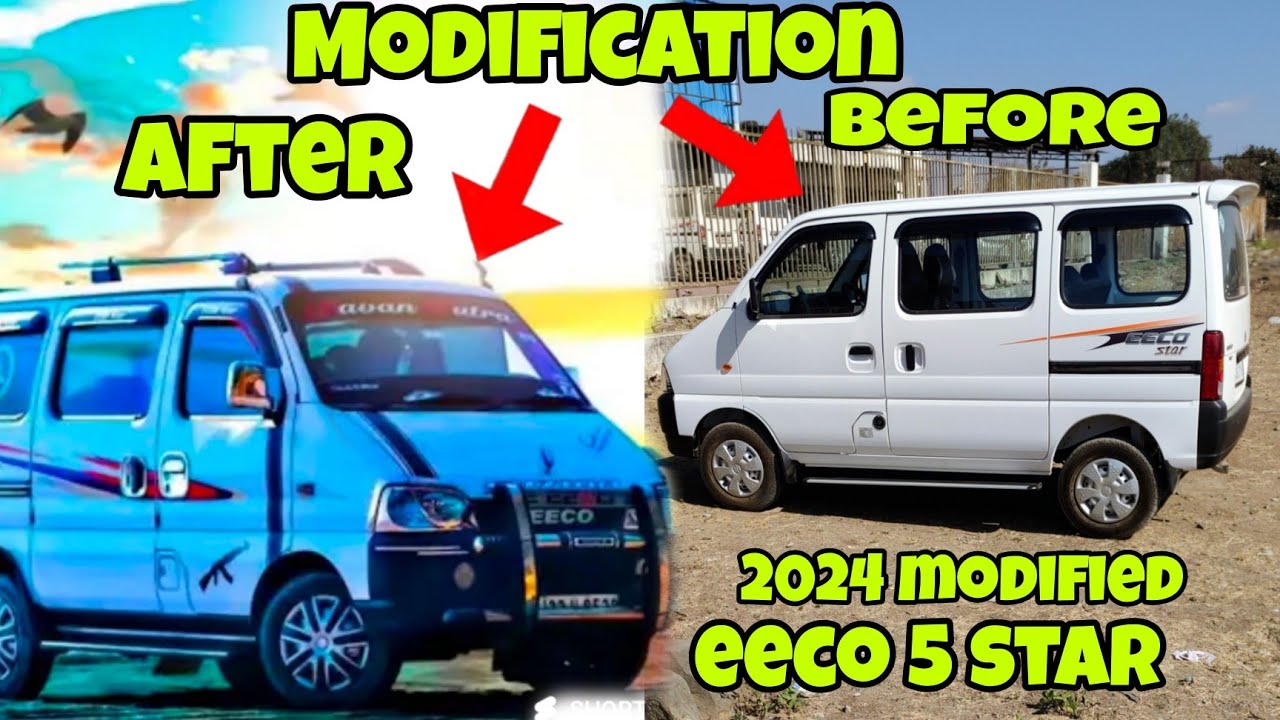 Apni Gadi EECO 5 STAR Ki Modification Start kr di ll2024New Model EECO ...