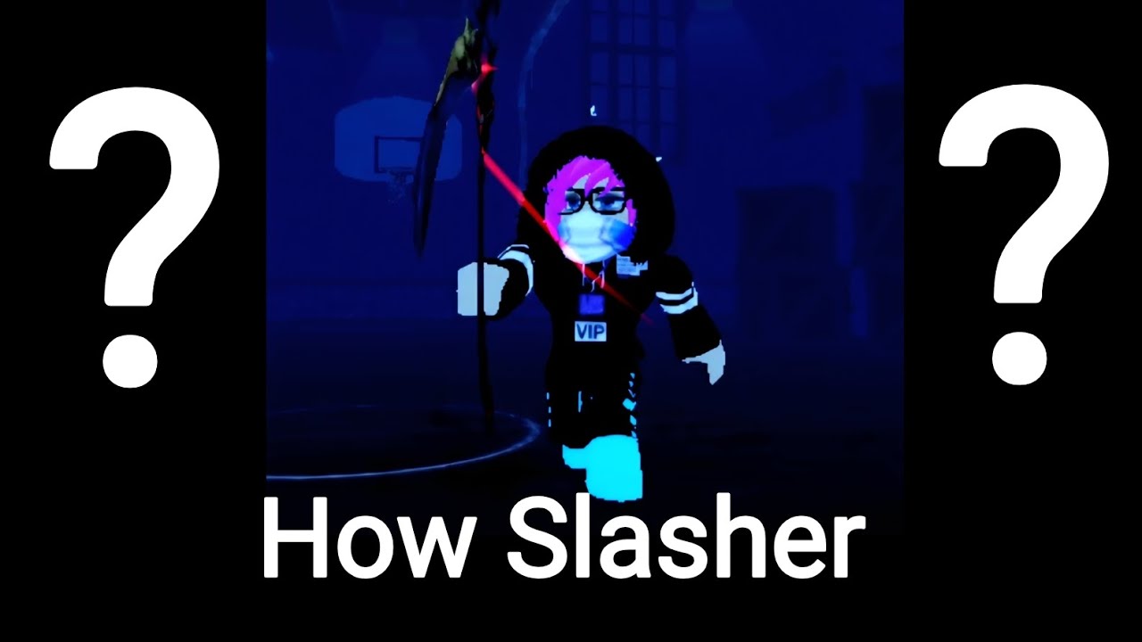 [How Slasher] Gameplay Survive the Slasher Roblox - YouTube