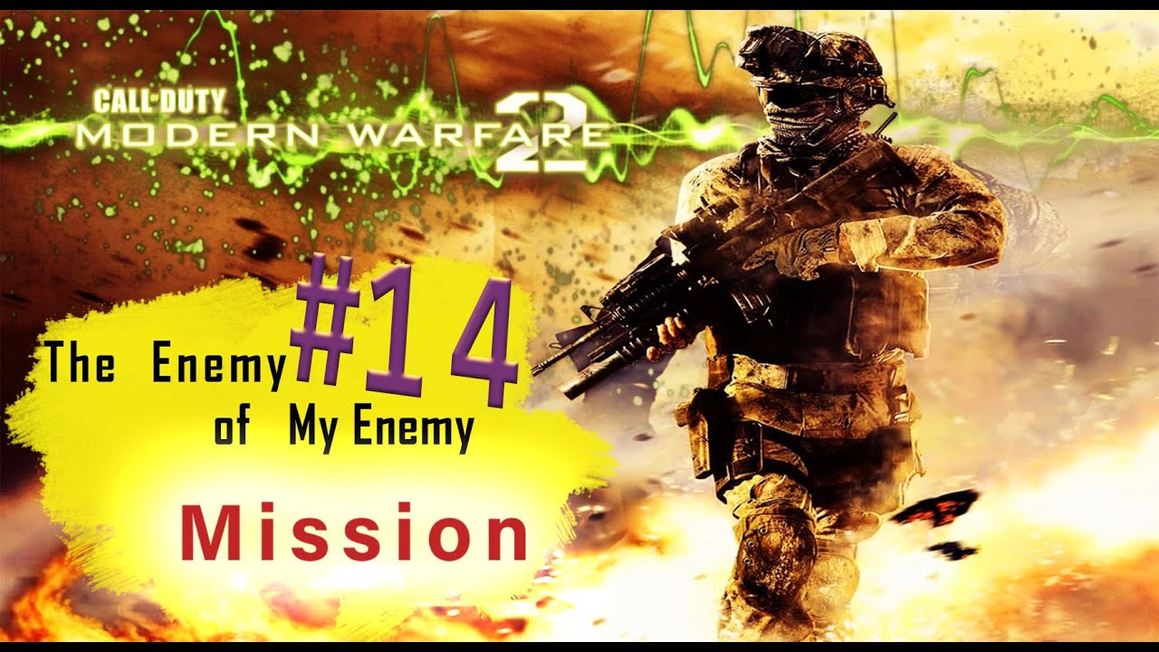 Call OF Duty Modern Warfare 2 (The Enemy of My Enemy) #14 - YouTube