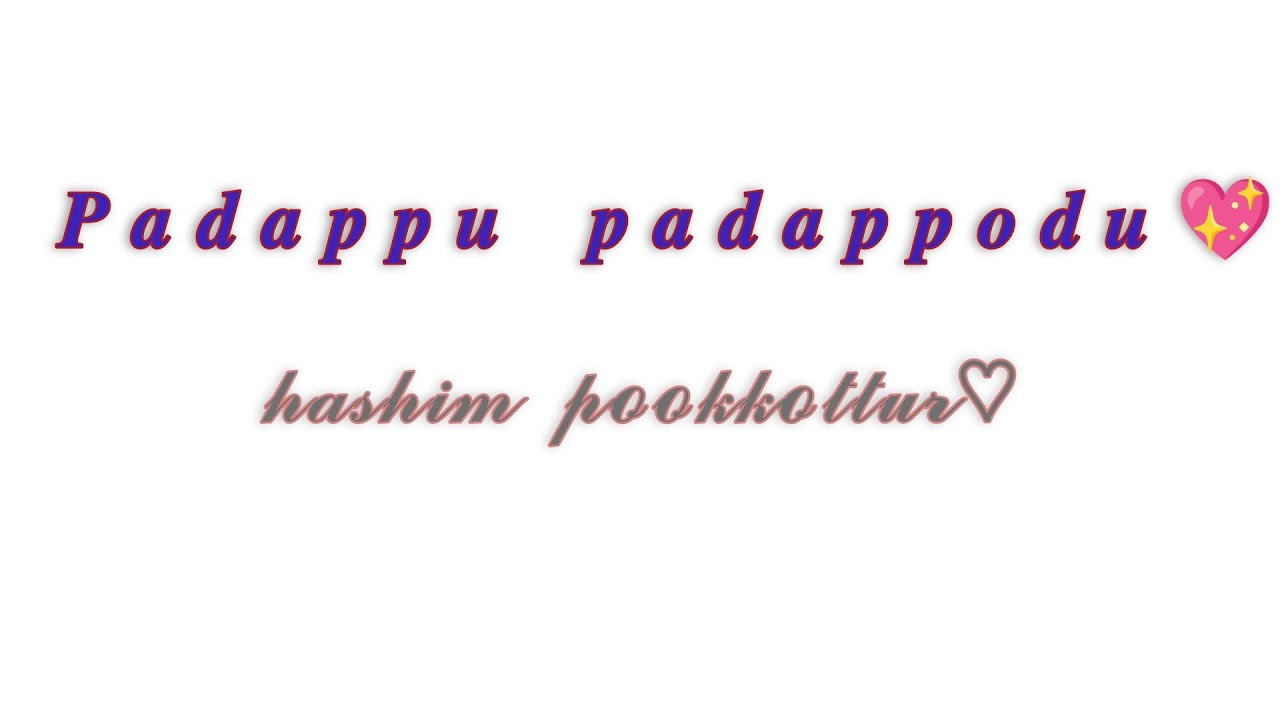 padappu padappodu |Mappilappatt|muhammed hashim - YouTube