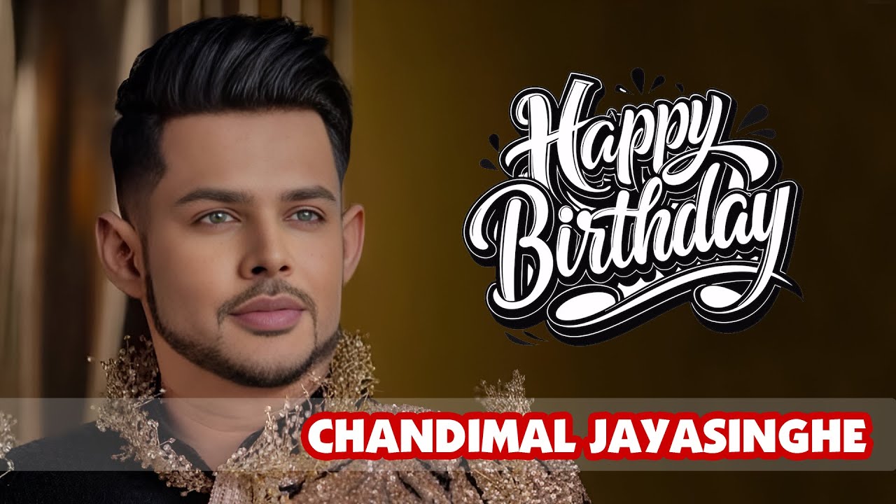 Chandimal Jayasinghe | Birthday Celebration 2025 - YouTube