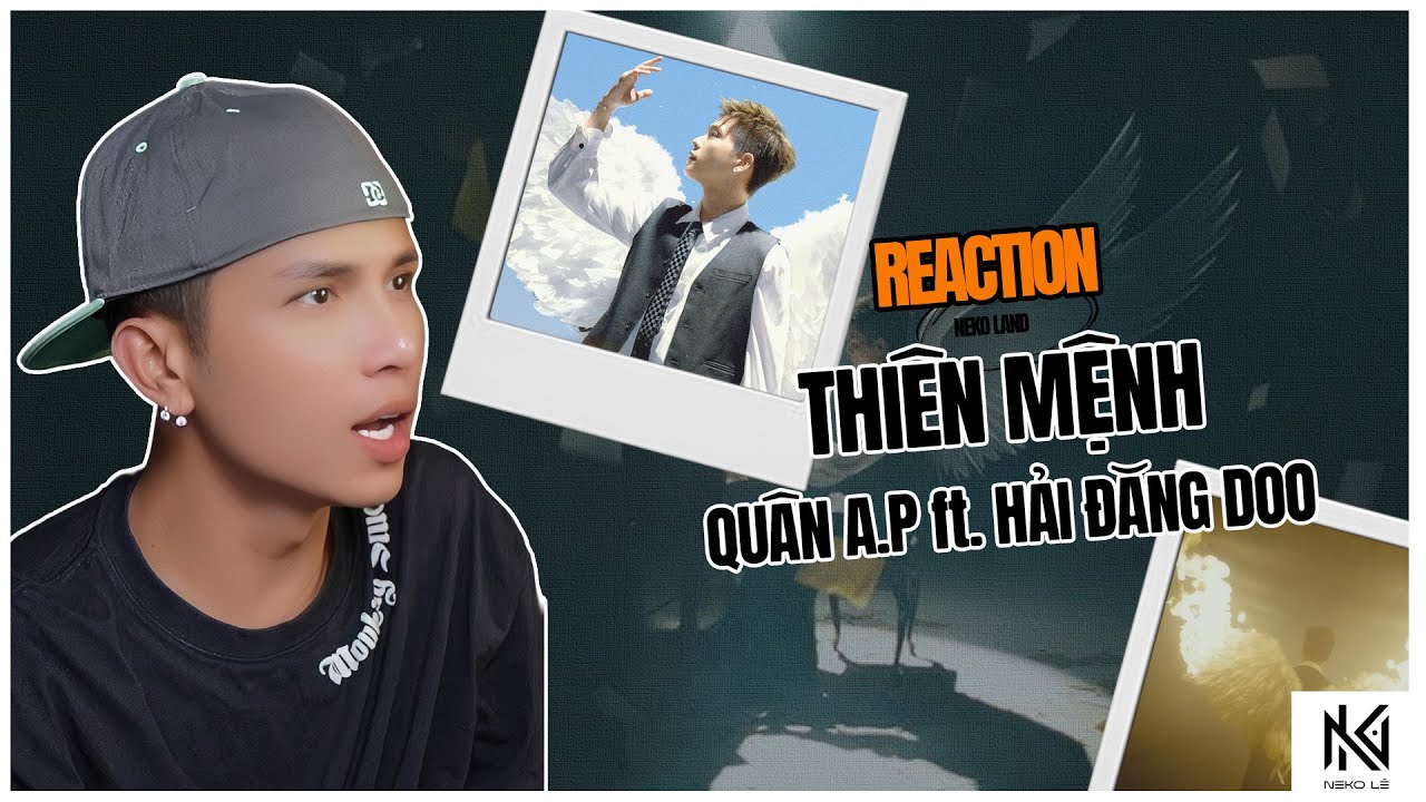 [Neko Reaction] Thiên Mệnh - Quân A.P ft. Hải Đăng Doo - YouTube