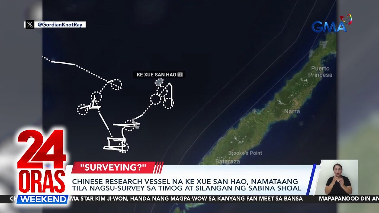 Chinese research vessel na Ke Xue San Hao, namataang tila nagsu-survey sa Timog... | 24 Oras ...