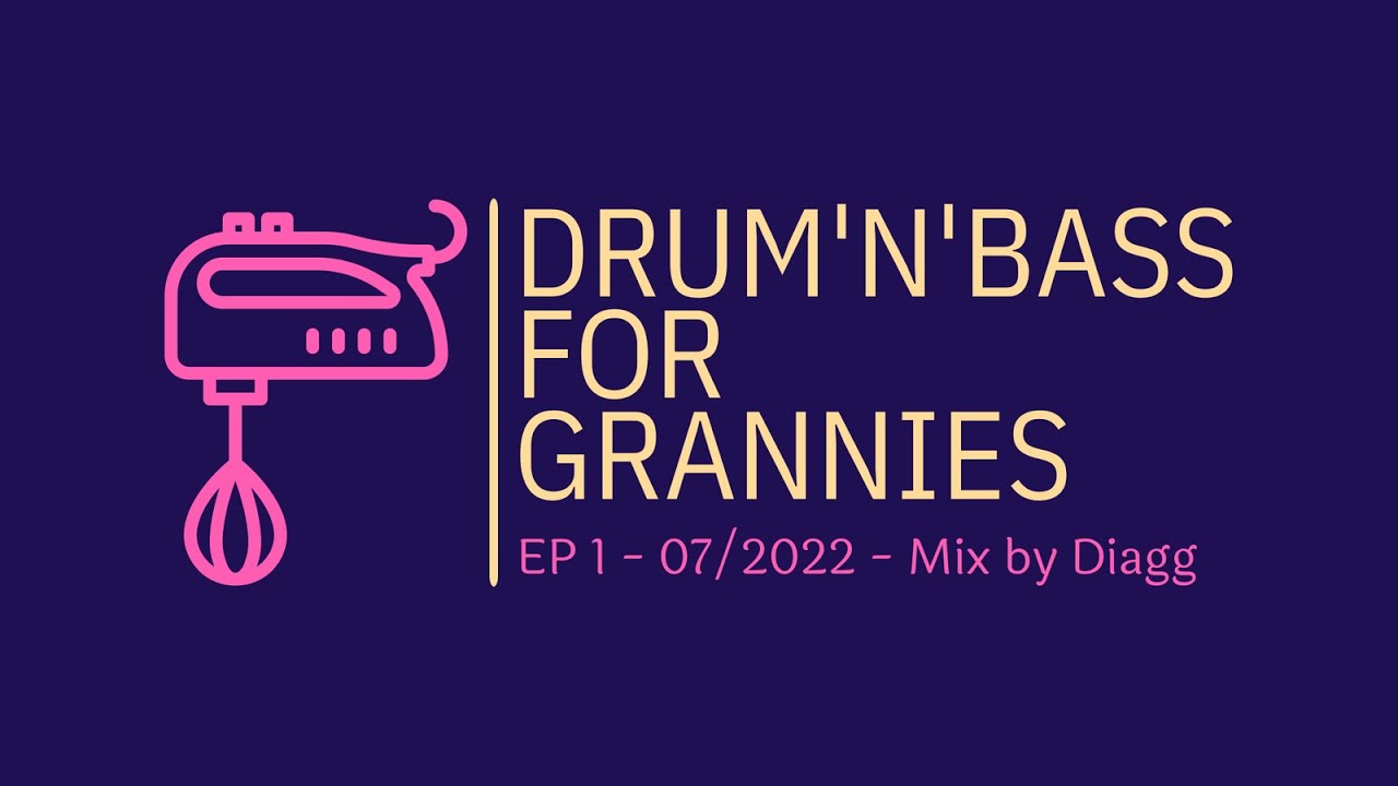 Drum & Bass for Grannies - Ep 1 - 4 Decks old skool Mix by Diagg - 07 ...