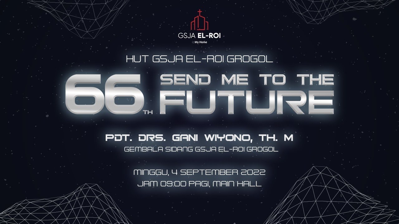 Pdt. Drs. Gani Wiyono, Th.M - " Send me to the Future " - HUT GSJA EL ...
