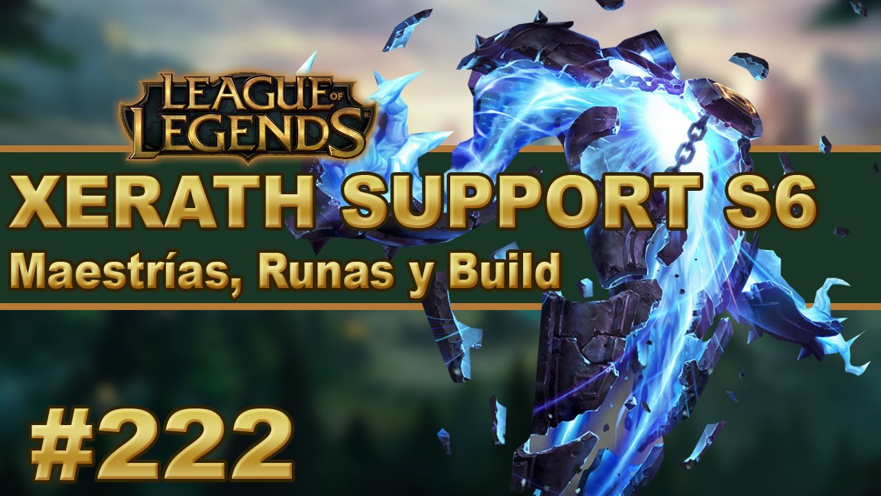 👍 XERATH SUPPORT (GUÍA) | Maestrias, Runas y Objetos/Build | Vídeo ...