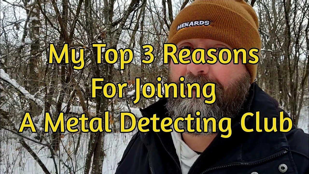 My Top 3 Reasons For Joining A Metal Detecting Club | Backroads Metal ...