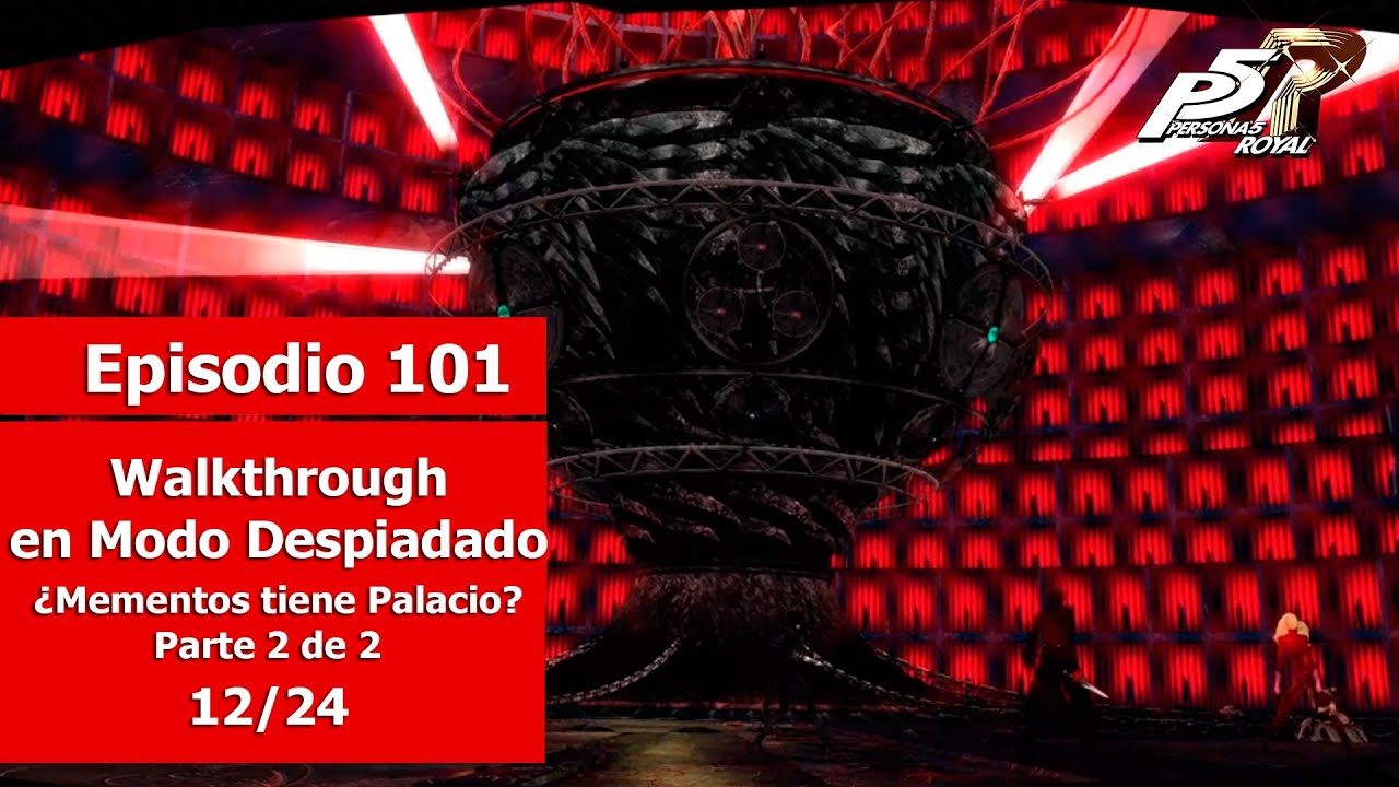 Persona 5 Royal | Walkthrough - Episodio 101 | ¿Mementos tiene Palacio ...