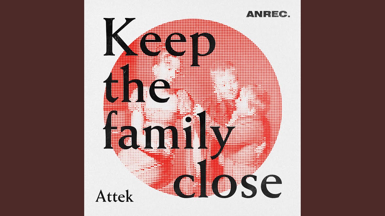 Keep the Family Close - YouTube