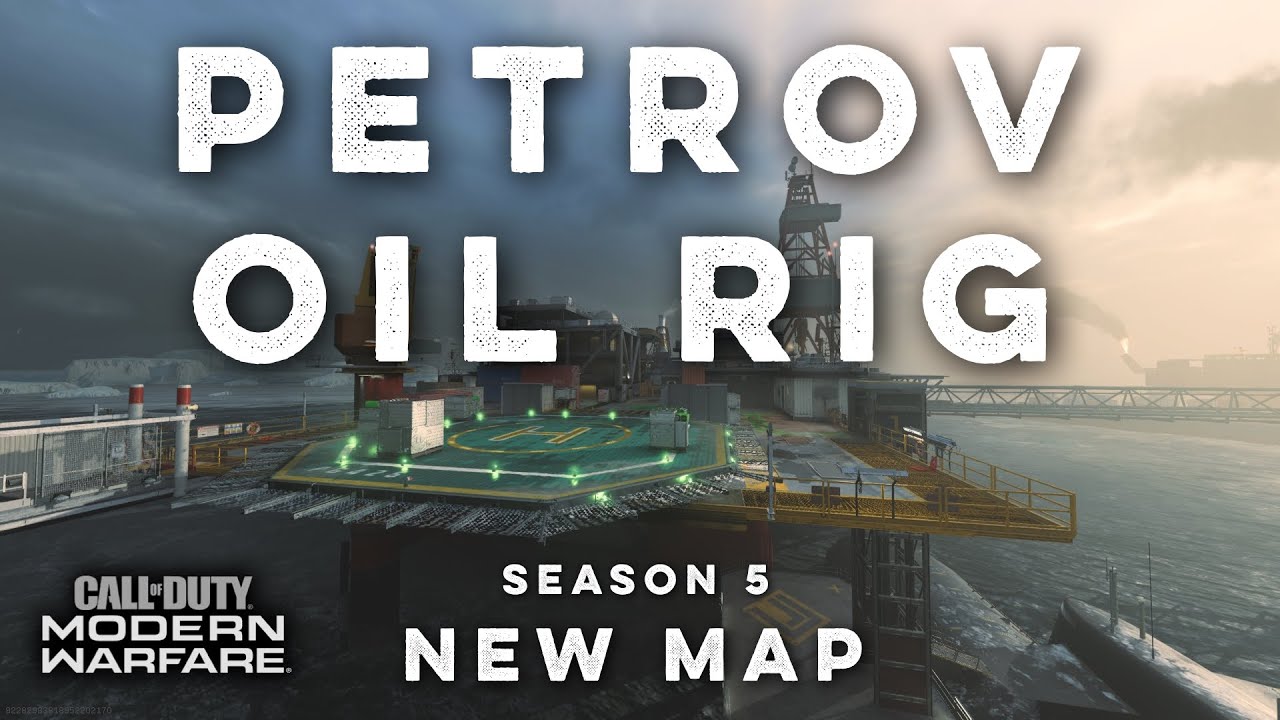 Petrov Oil Rig (New Map Modern Warfare Season 5) - YouTube