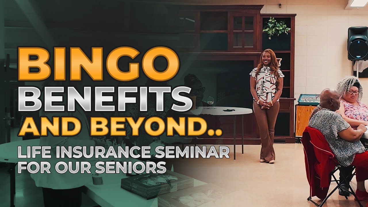 Bingo, Benefits & Beyond: Life Insurance Seminar for Our Seniors - YouTube