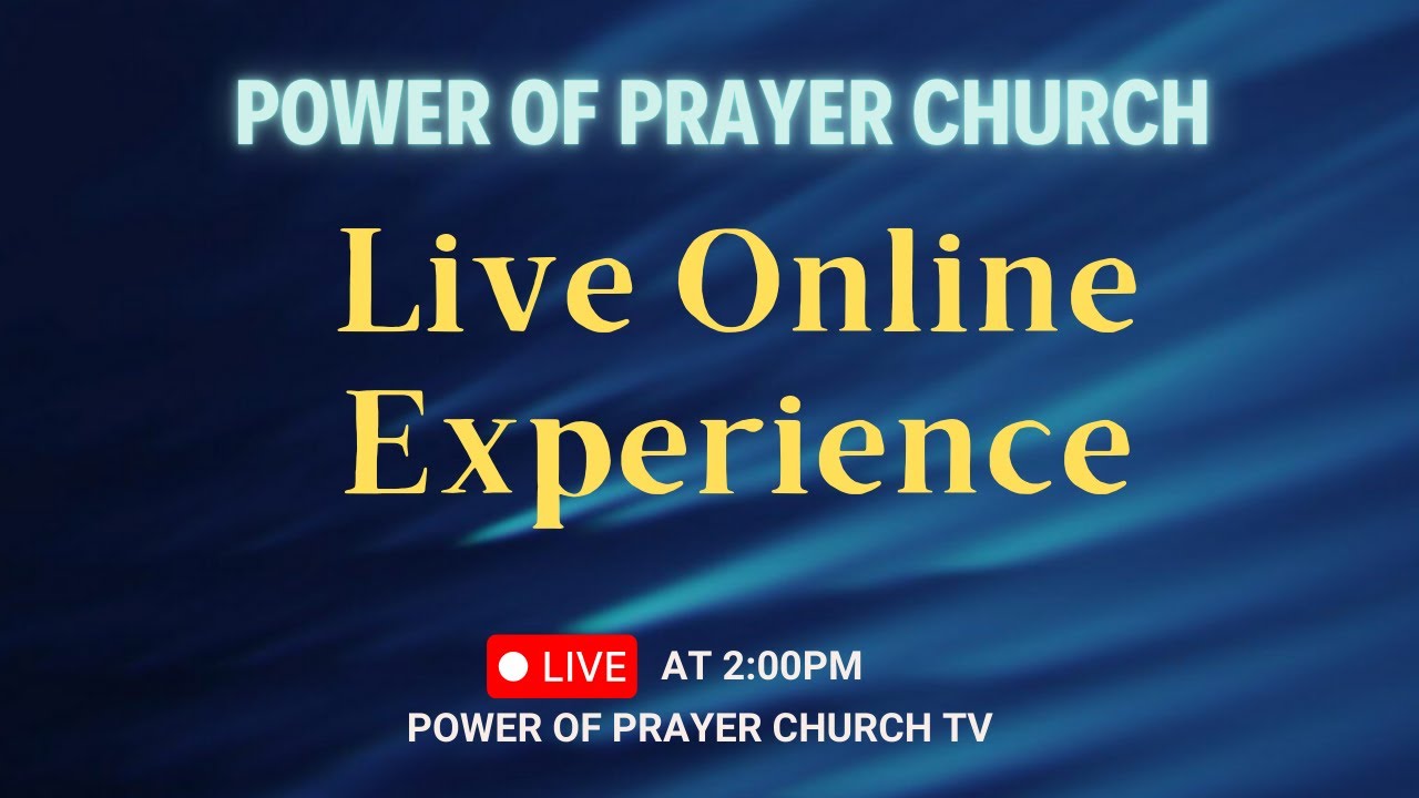 Power Of Prayer Church Service - Sunday Live 25th May, 2025 - YouTube