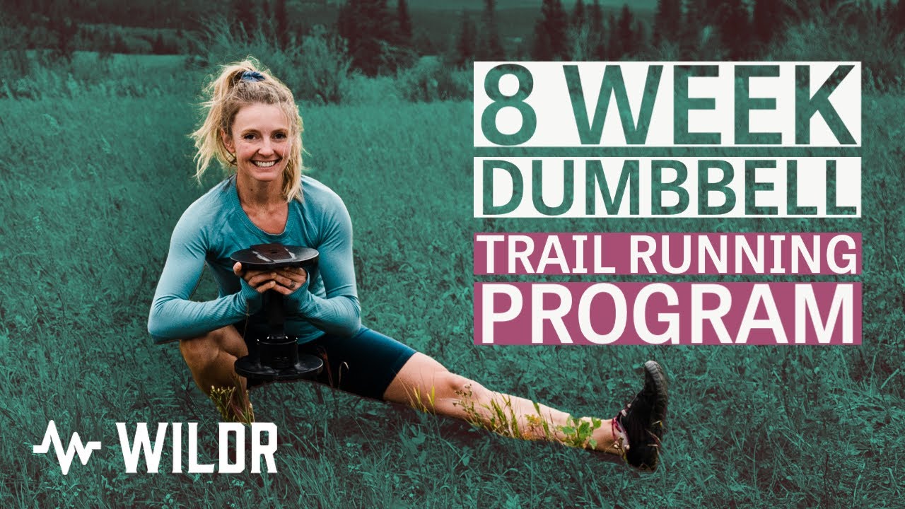 Trail Run Ready 8 Week Dumbbell Program | Trail Running Training - YouTube