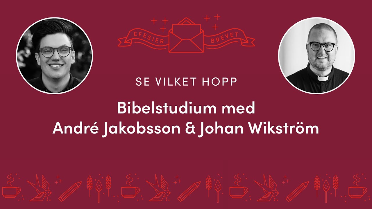 Efesierbrevet bibelstudier | Johan Wikström, André Jakobsson ...