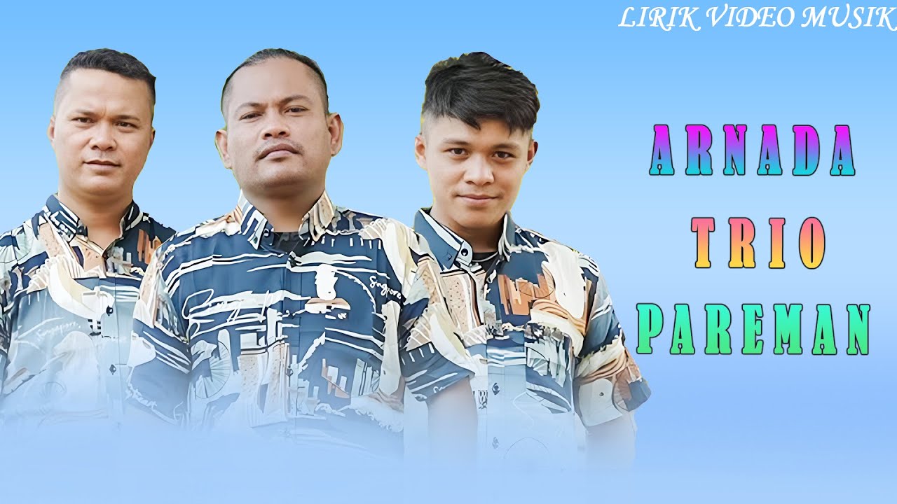 Arnada Trio - Pareman ( Video Lirik ) Lagu Batak Terbaru 2025 - YouTube