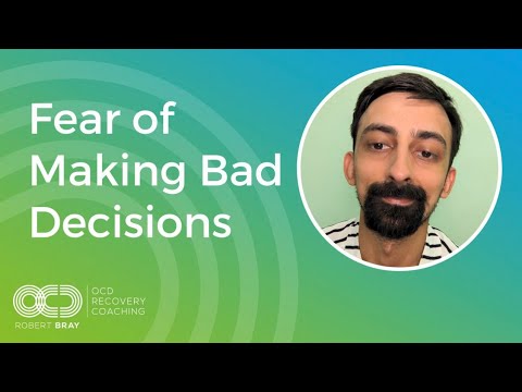 Fear of Making Bad Decisions - YouTube