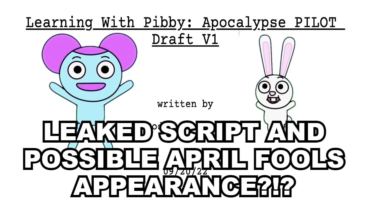 PIBBY SCRIPT LEAKED?!?!? PIBBY AIRING ON ADULT SWIM ON APRIL FOOLS ...
