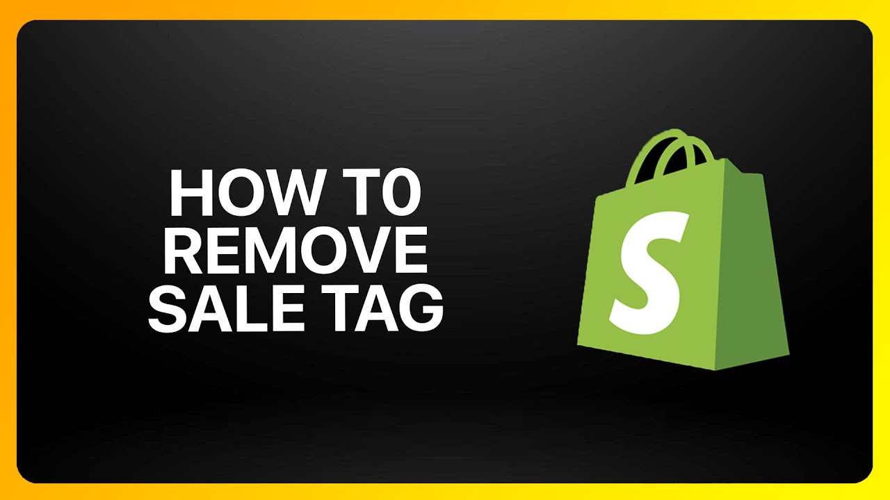 How To Remove Sale Tag In Shopify Tutorial - YouTube