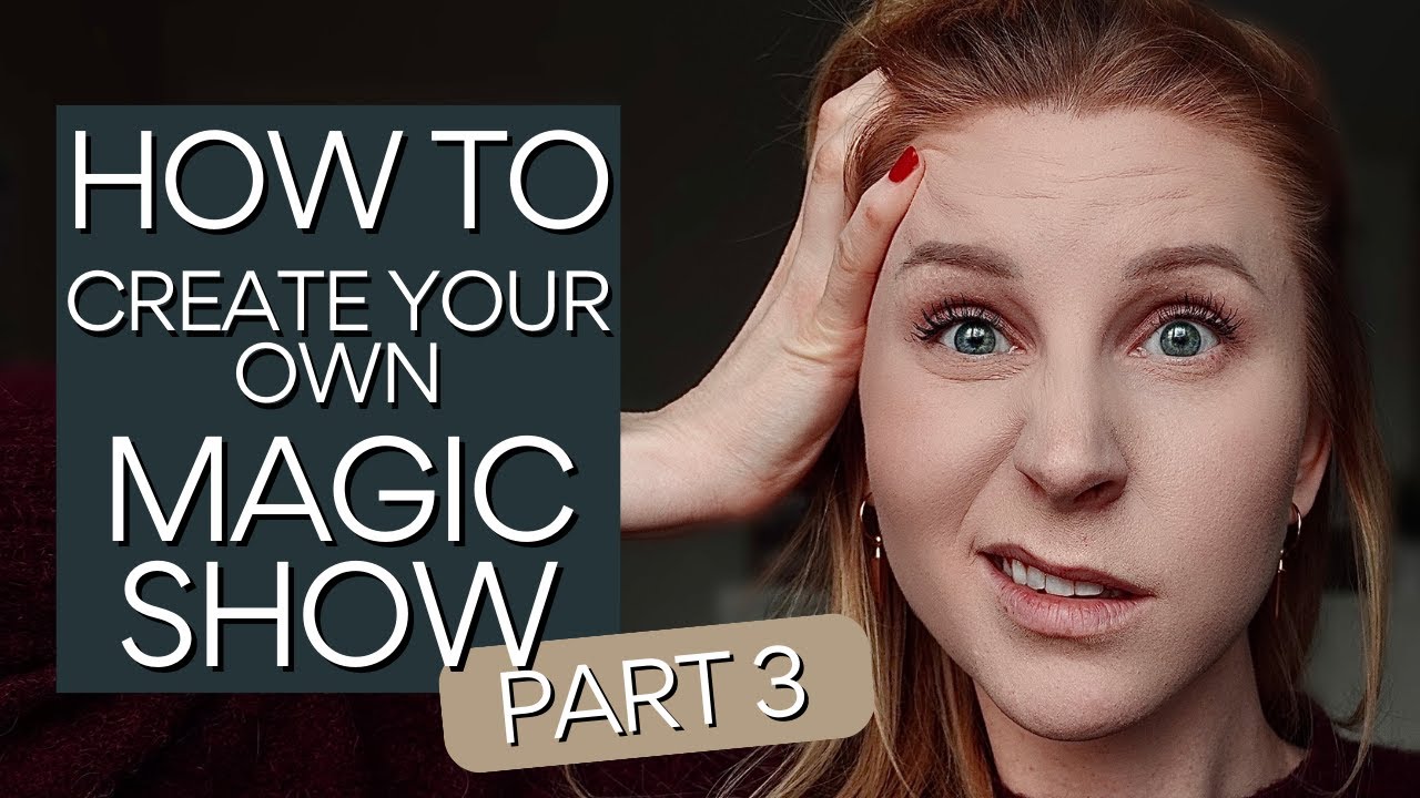 ALL You Need To Create A Show | Inspirational Rant To Magicians - YouTube