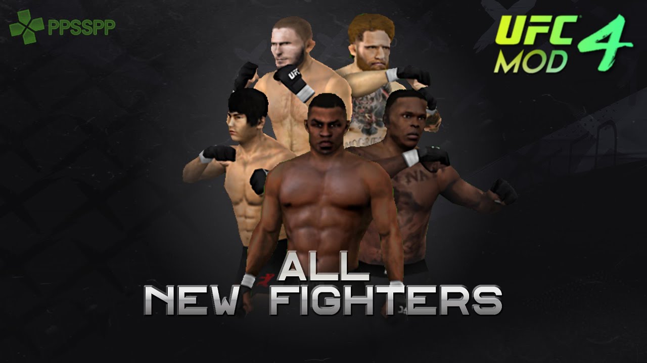 UFC 4 MOD - NEW FIGHTERS 💥🥊 (PPSSPP) (ANDROID/IOS/PC) - YouTube