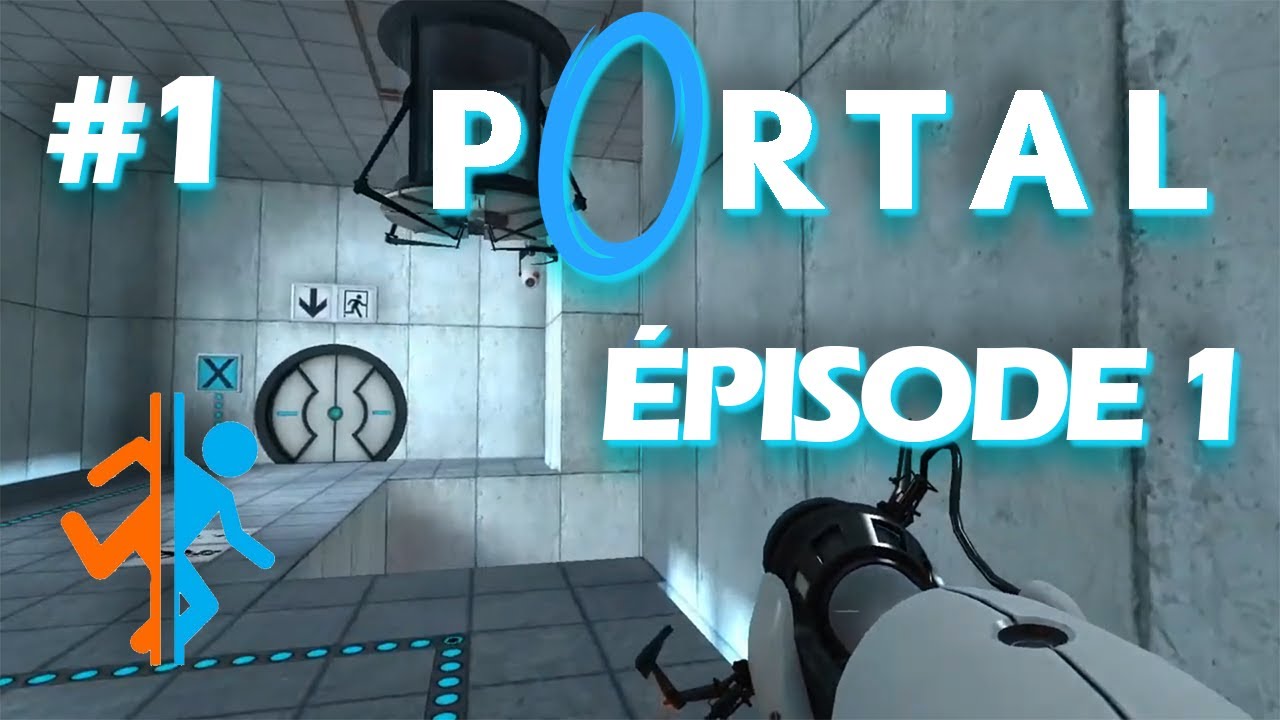 LE BLUE PORTAL ! Let's play Portal (Épisode 1) - YouTube